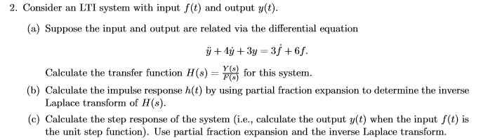 Solved 2. Consider an LTI system with input f(t) and output | Chegg.com