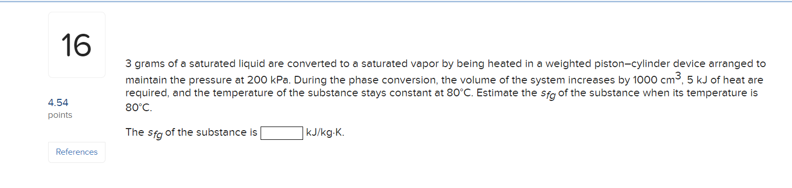 Solved 3 grams of a saturated liquid are converted to a | Chegg.com