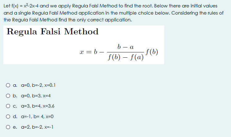 Solved Let f(x)=x2−2x−4 and we apply Regula Falsi Method to | Chegg.com