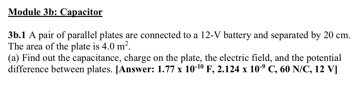Solved Module 3b: Capacitor 3b.1 A pair of parallel plates | Chegg.com