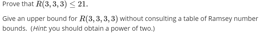 Solved Graph Theory. Ramsey number bounds. Prove that | Chegg.com