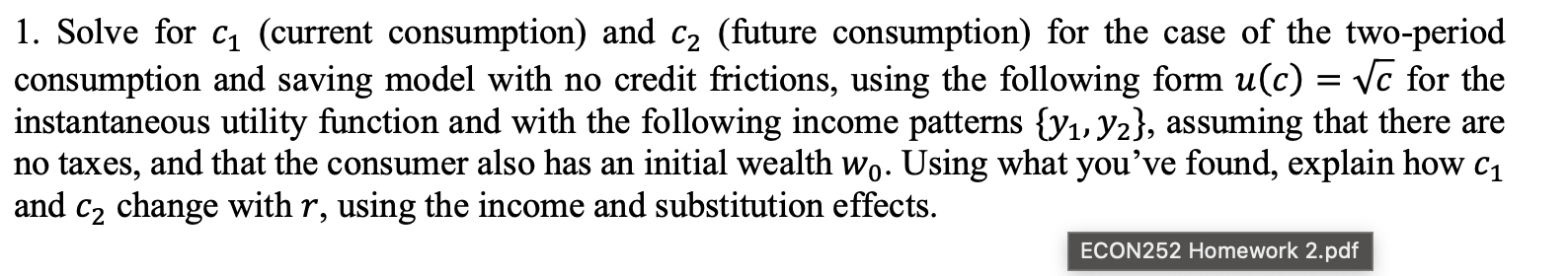 Solved Solve for c1 (current ﻿consumption) ﻿and c2 (future | Chegg.com