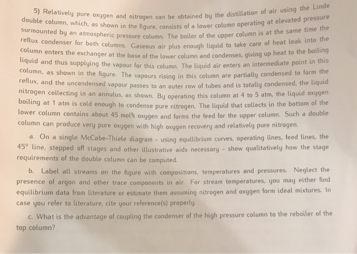 Linde 5) Relatively pure oxygen can double column, | Chegg.com