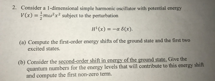 Solved 2. Consider a 1-dimensional simple harmonic | Chegg.com