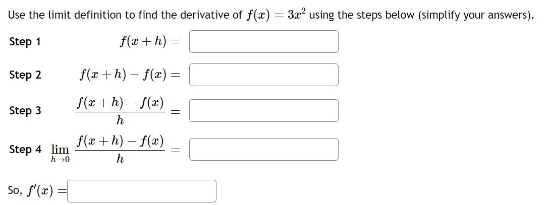 Solved Use the limit definition to find the derivative of | Chegg.com