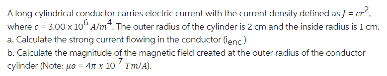 Solved A long cylindrical conductor carries electric current | Chegg.com