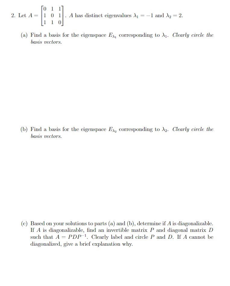 Solved 2. Let A = ſo 1 1] 1 0 1. A has distinct eigenvalues | Chegg.com