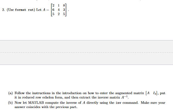Solved 2 1 81 2. (Use format rat) Let A = 6 4 3 5 2 5 (a) | Chegg.com Solved 2 1 81 2. (Use format rat) Let A = 6 4 3 5 2 5 (a) | Chegg.com
