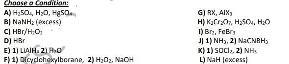 Solved НО CI Choose a Condition: A) H2SO4, H2O, HgSO4 B) | Chegg.com