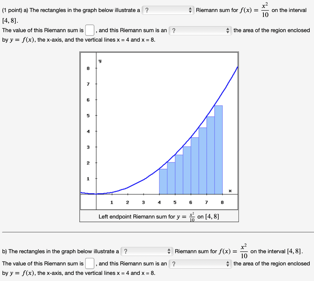 Solved Riemann sum for f(x) = on the interval 10 (1 point) | Chegg.com