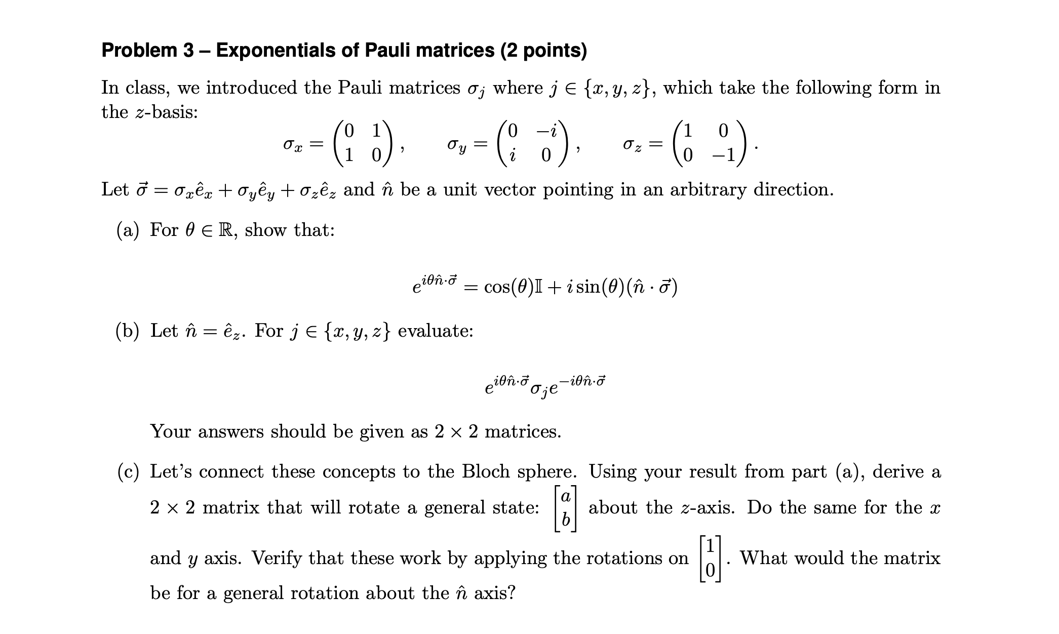 Solved Problem 3 - ﻿Exponentials of ﻿Pauli matrices (2 | Chegg.com