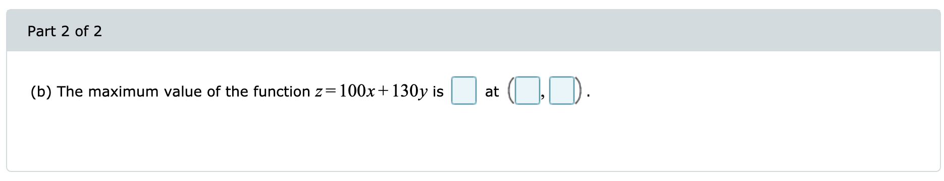 Solved Use the given constraints to find the maximum value | Chegg.com