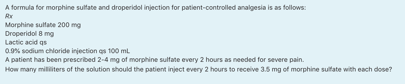 Solved A formula for morphine sulfate and droperidol | Chegg.com