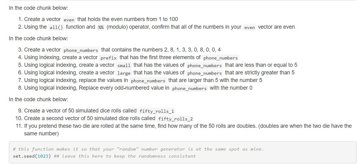 Solved In the code chunk below: 1. Create a vector even that | Chegg.com