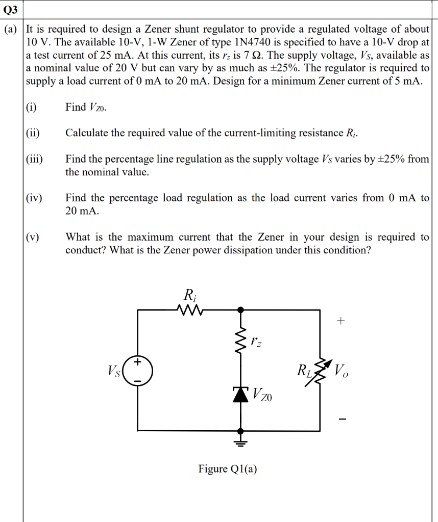 Solved Q3 (a) It is required to design a Zener shunt | Chegg.com