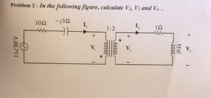 Solved Problem 2 : In the following figure, calculate \\( | Chegg.com