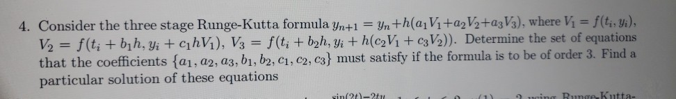 Solved 4. Consider the three stage Runge-Kutta formula Yn+1 | Chegg.com