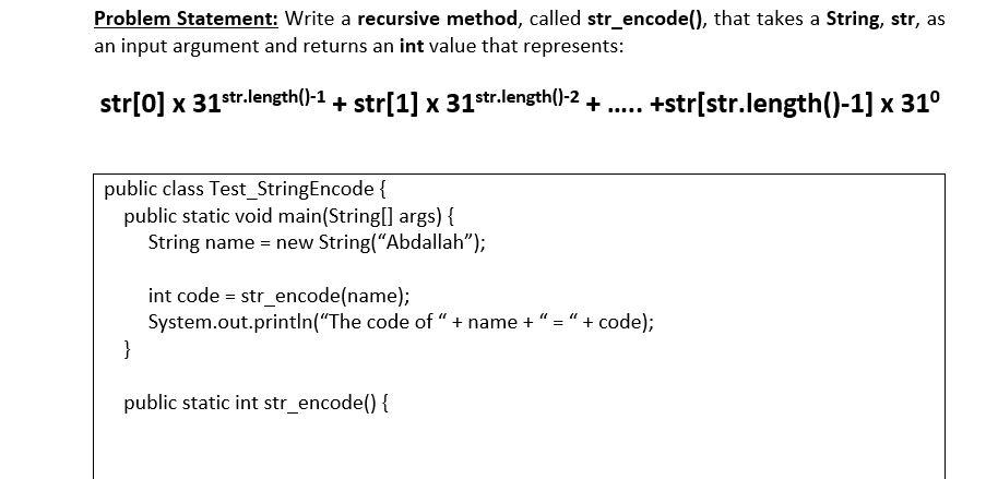 Solved Problem Statement: Write a recursive method, called | Chegg.com