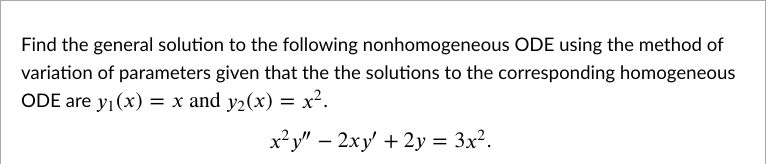 Solved Find the general solution to the following | Chegg.com
