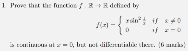 Solved 1. Prove that the function f :R + R defined by S | Chegg.com