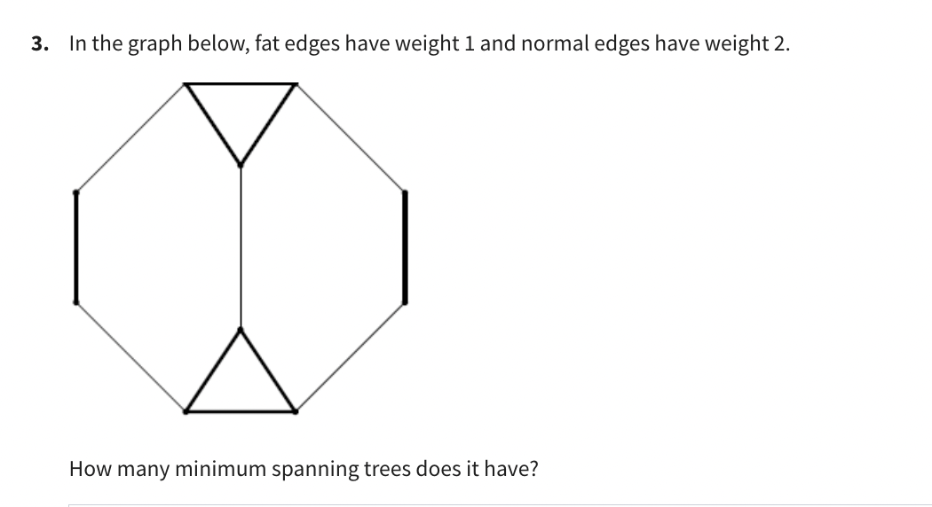 Solved 3. In the graph below, fat edges have weight 1 and | Chegg.com