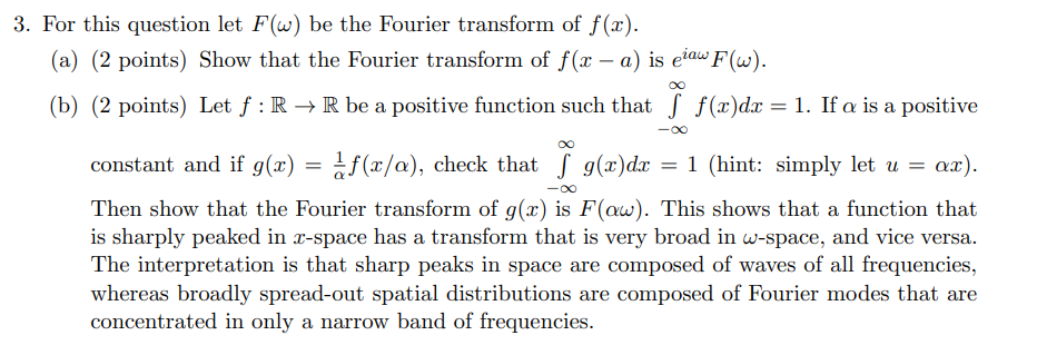 Solved For this question let F(ω) be the Fourier transform | Chegg.com