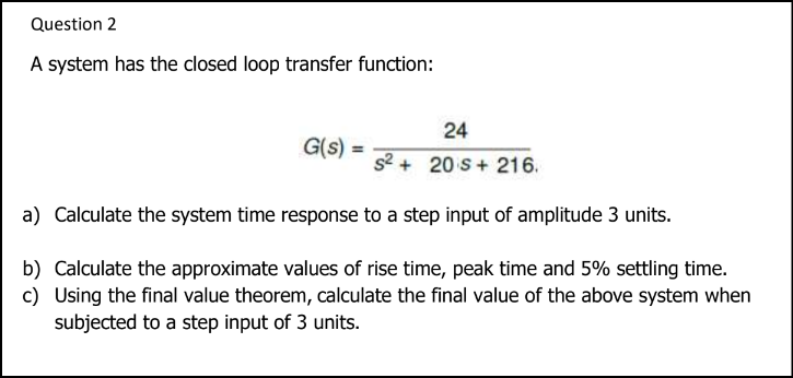 Solved A system has the closed loop transfer function: | Chegg.com