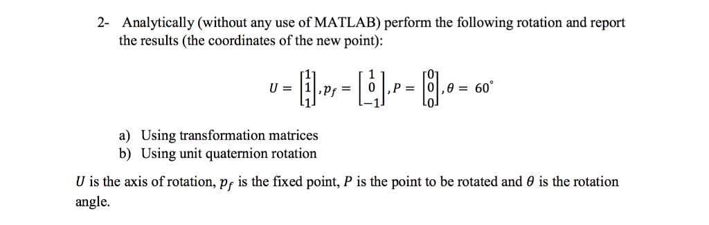 Solved Analytically (without any use of MATLAB) perform the | Chegg.com