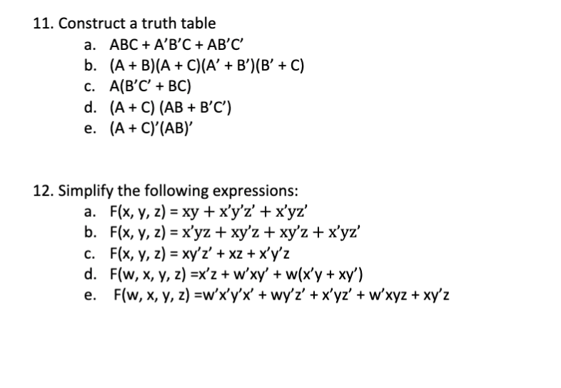 Solved 11. Construct a truth table a. ABC + A'B'C + AB'C' b. | Chegg.com