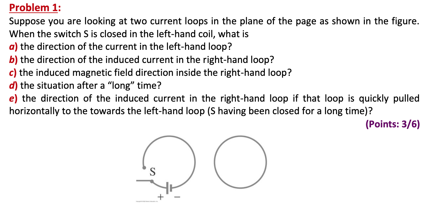 Solved Suppose you are looking at two current loops in the | Chegg.com