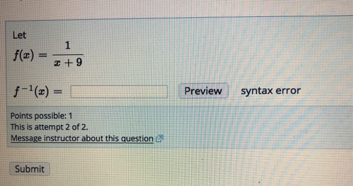 Solved Let f(x) = r t 4-9 f-1(x)= [ Preview syntax error | Chegg.com