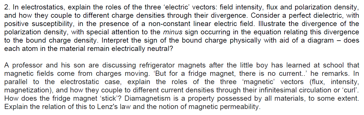 Solved 2. In electrostatics, explain the roles of the three | Chegg.com