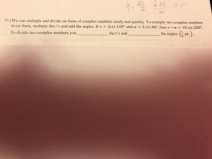 Solved We can multiply and divide cis form of complex | Chegg.com