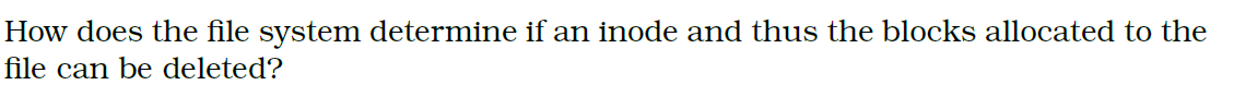 Solved How does the file system determine if an inode and | Chegg.com