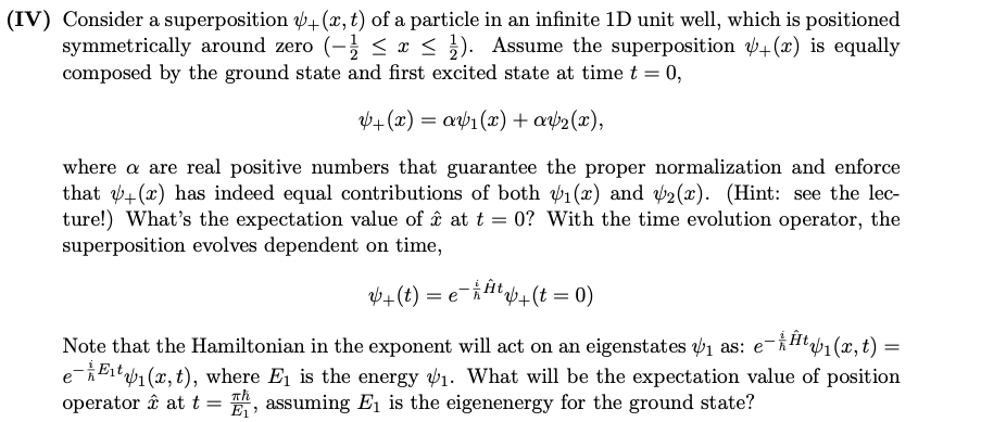 Solved Iv Consider A Superposition 0 X T Of A Particle