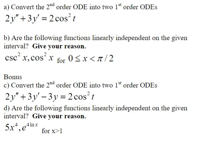 Solved a) Convert the 2nd order ODE into two 1st order ODES | Chegg.com
