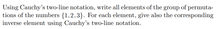 Solved Using Cauchy's two-line notation, write all elements | Chegg.com