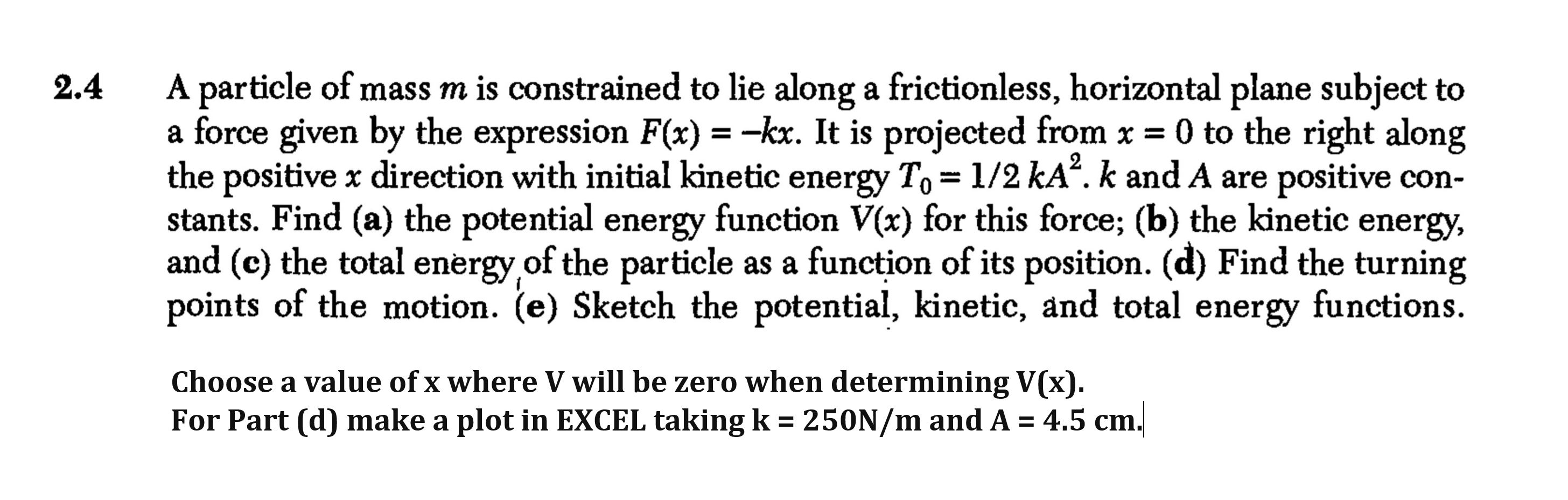 Solved A particle of mass m is constrained to lie along a | Chegg.com