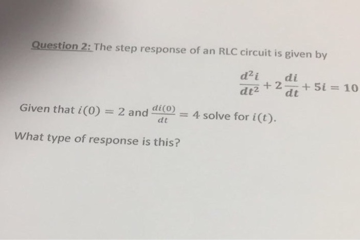Solved The step response of an RLC circuit is given by d^2 | Chegg.com
