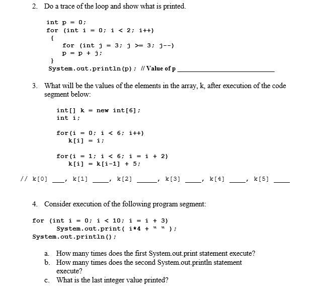 Solved 2 Do A Trace Of The Loop And Show What Is Printed
