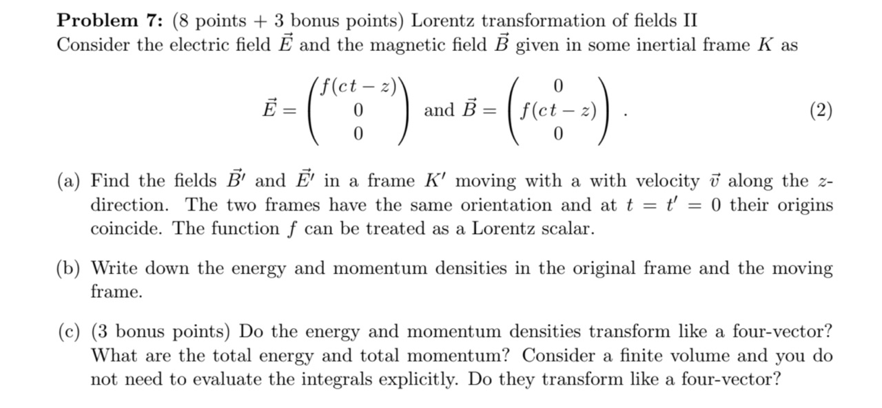 Solved Problem 7: ( 8 points +3 bonus points) Lorentz | Chegg.com