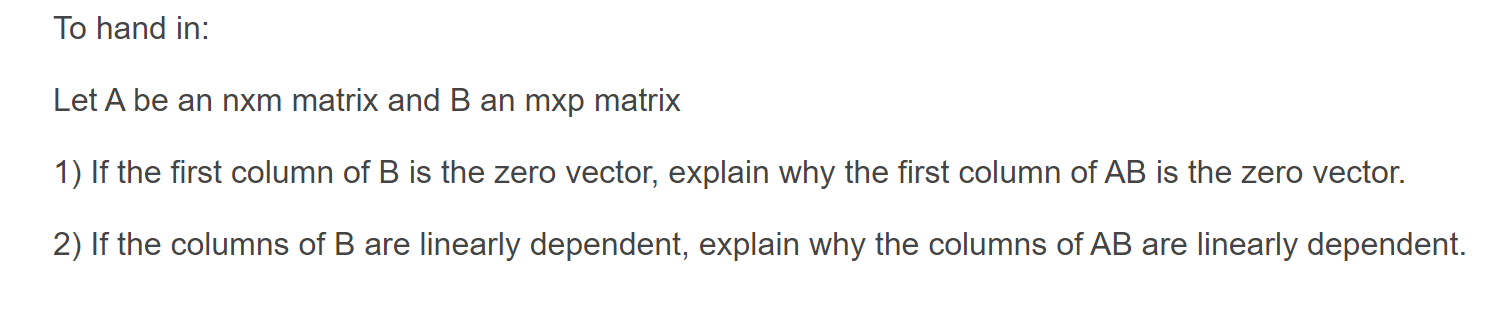 Solved To hand in: Let A be an nxm matrix and B an mxp | Chegg.com