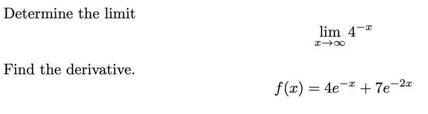 Solved Determine the limit C lim 4 8个 Find the derivative. | Chegg.com