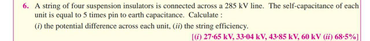 Solved 6. A string of four suspension insulators is | Chegg.com