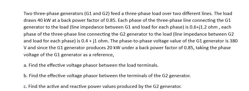 Solved Two three-phase generators ( G1 and G2) feed a | Chegg.com