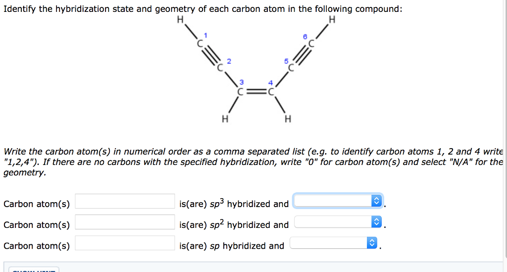 Solved Identify the hybridization state and geometry of each | Chegg.com