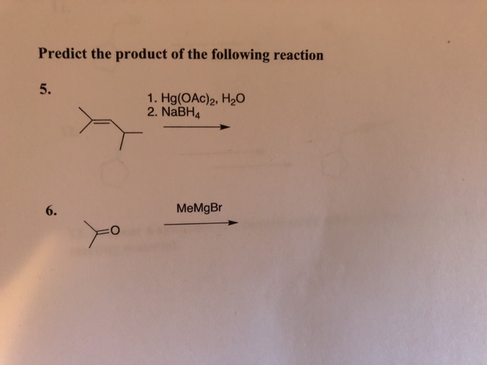 Solved Predict the product of the following reaction 5. 1. | Chegg.com
