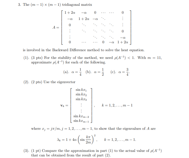 Solved 3. The (m - 1) (m – 1) tridiagonal matrix 1 + 2a 1 + | Chegg.com