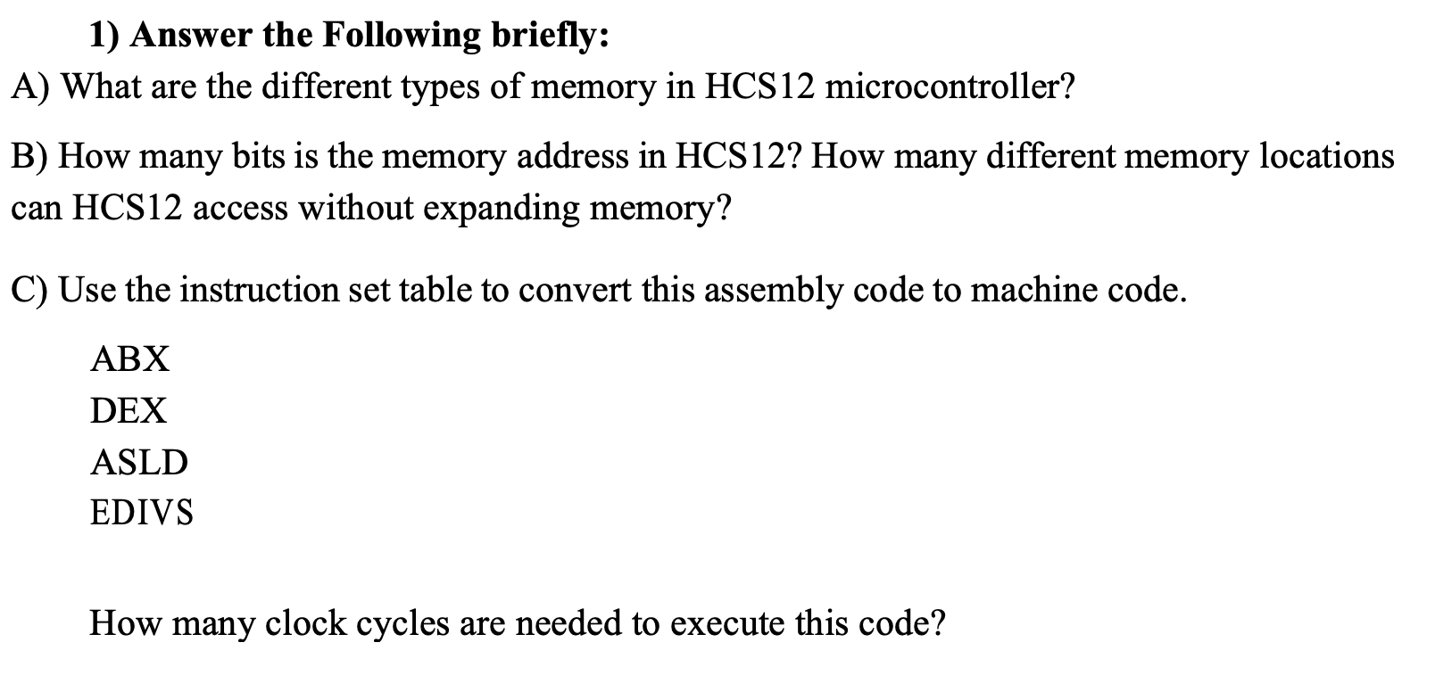 Solved 1) Answer the Following briefly: A) What are the | Chegg.com