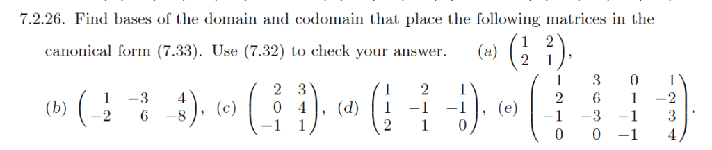 Solved 7.2.26. Find bases of the domain and codomain that | Chegg.com